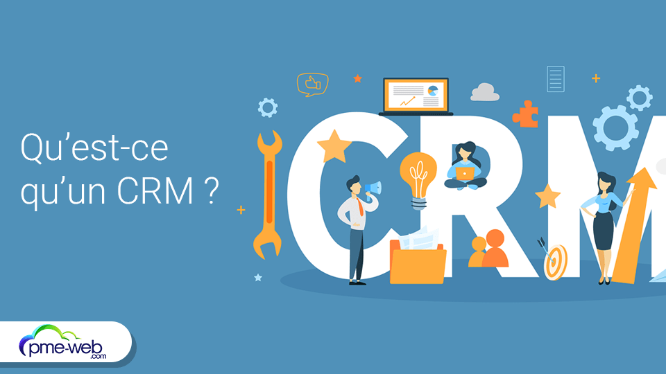 Qu’est-ce qu’un CRM ? La définition de Customer Relationship Management ...
