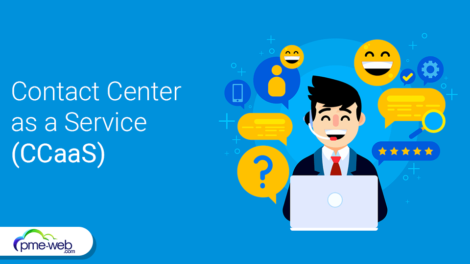 Qu'est-ce que le CCaaS et comment votre entreprise peut en bénéficier ...