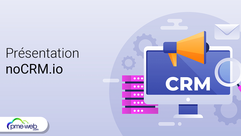 Avis noCRM : un outil de prospection différent des autres CRM | PME WEB