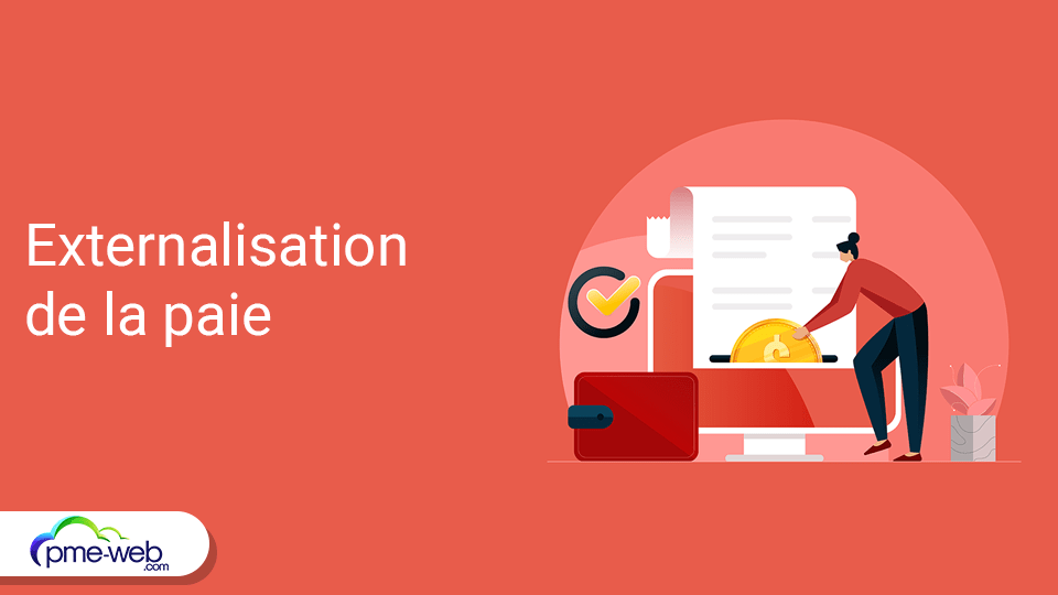 Qu'est-ce que l'externalisation de la paie ? | PME WEB