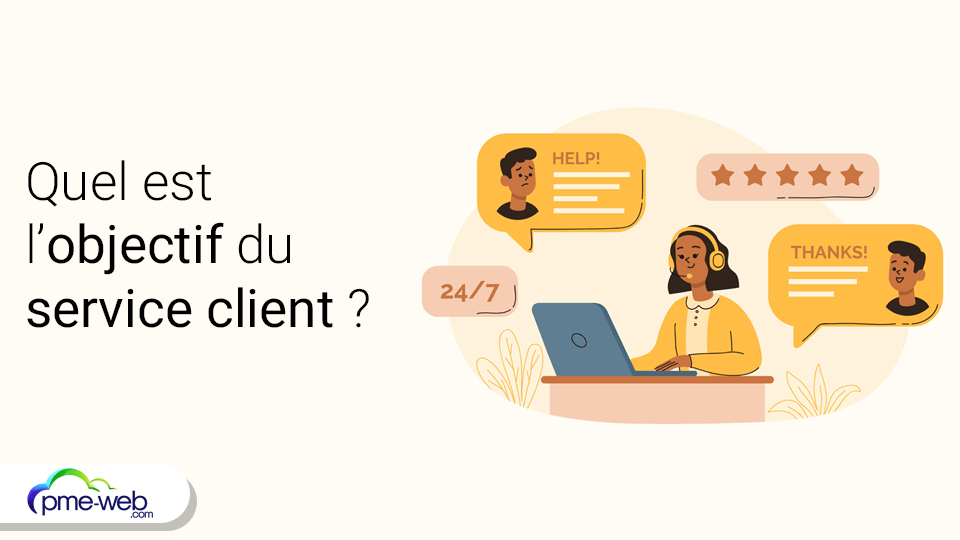 Quel est l'objectif du service client ? | PME WEB