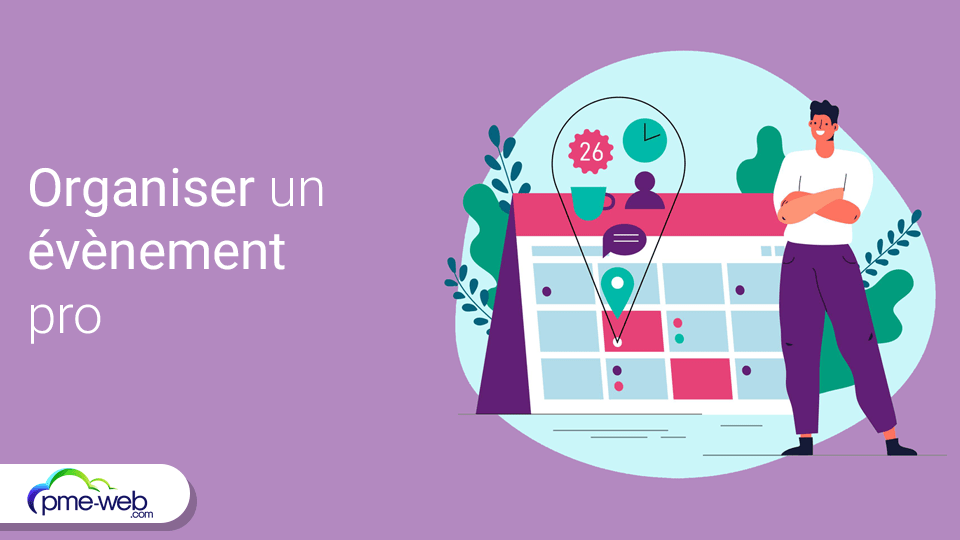Comment organiser un événement dans de bonnes conditions ? | PME WEB