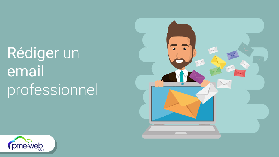Rédiger un email professionnel : quels usages et quelles règles ? | PME WEB