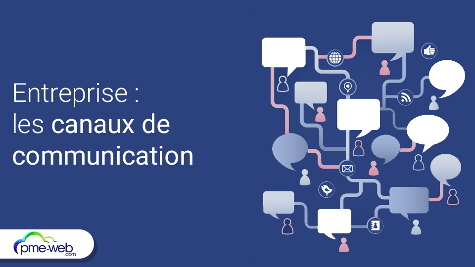 Quels sont les principaux canaux de communication utilisables par les ...