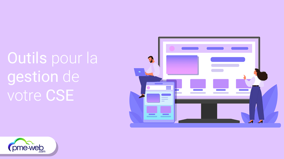 CSE : 3 outils indispensables pour une gestion efficace | PME WEB