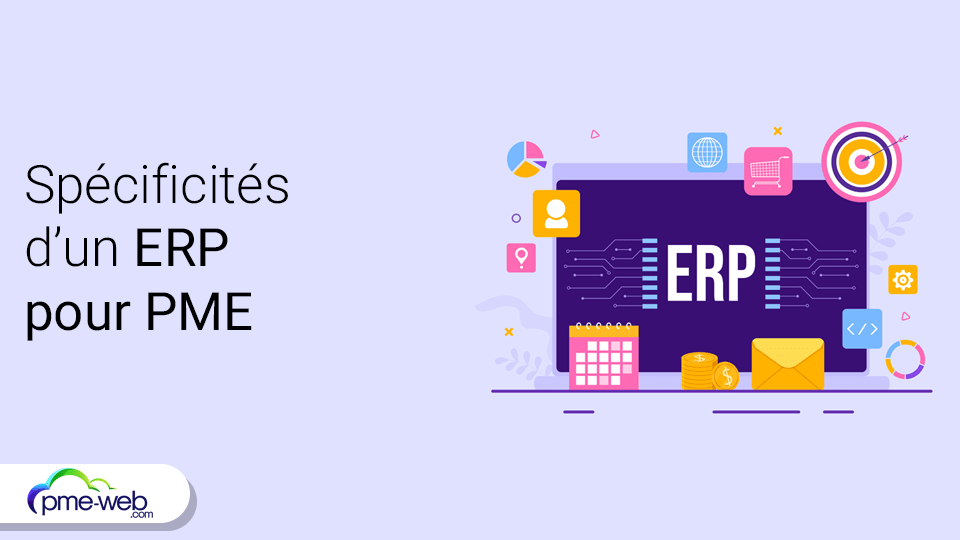 Quelles sont les spécificités d’un ERP pour PME ? | PME WEB