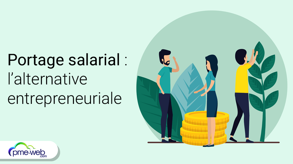 Portage salarial : l’alternative entrepreneuriale qui séduit de plus en plus les indépendants